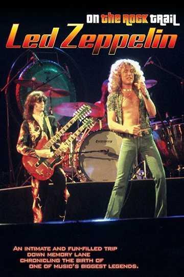 Image gallery for Led Zeppelin: On the Rock Trail - FilmAffinity