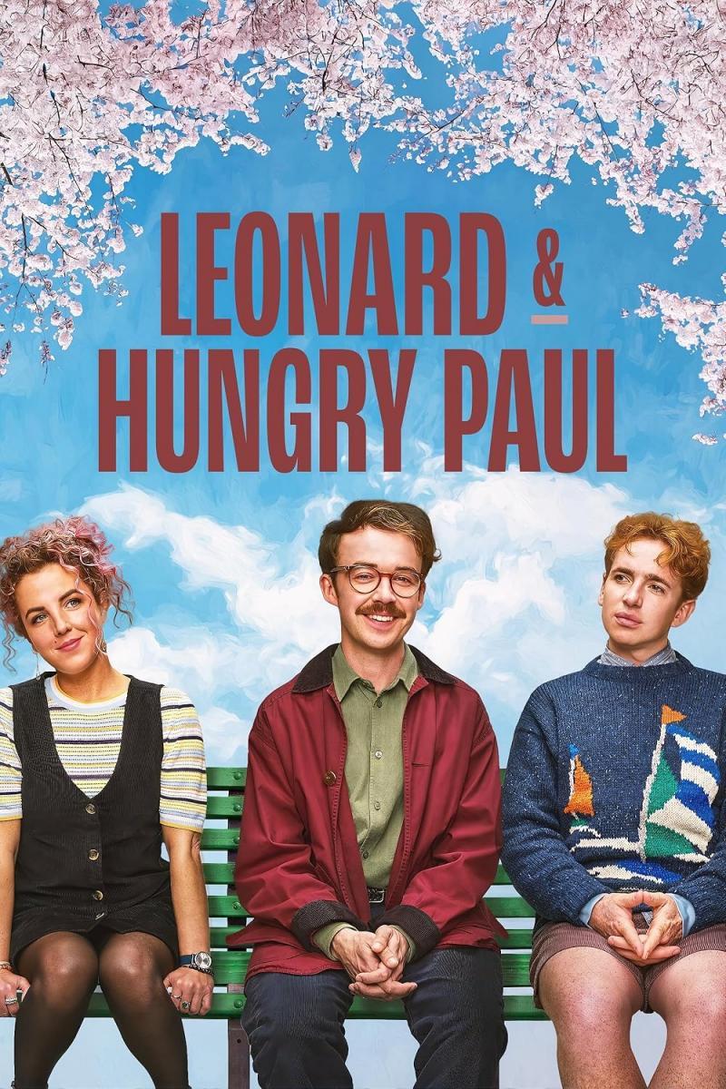 Leonard and Hungry Paul (TV Series) (2025) - Filmaffinity