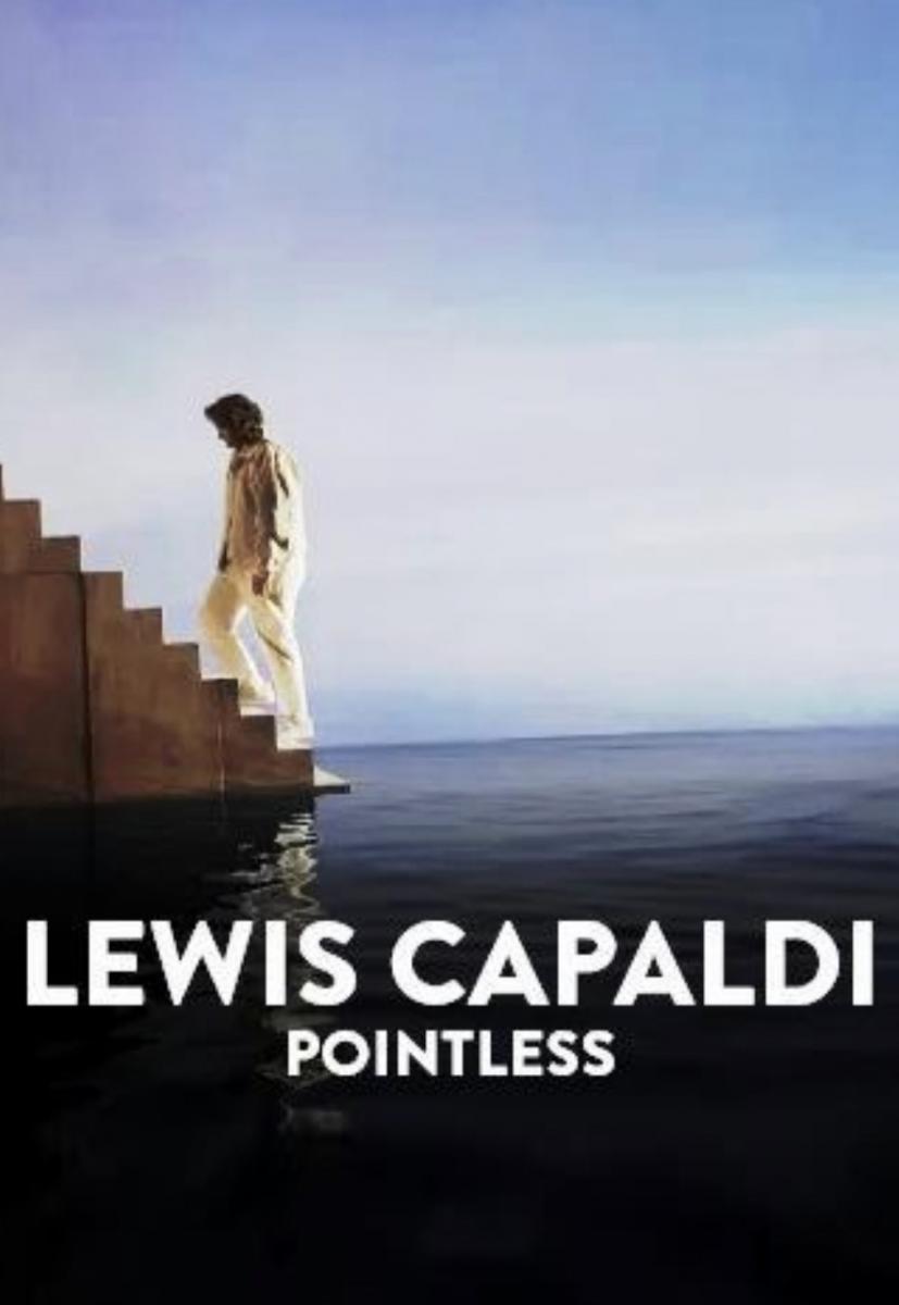 Créditos completos de Lewis Capaldi: Pointless (Vídeo musical ...