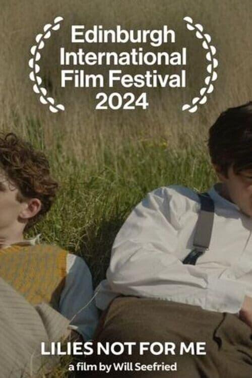 Lilies Not for Me (2024) - FilmAffinity