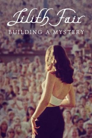 Lilith Fair: Building a Mystery (2025) - FilmAffinity