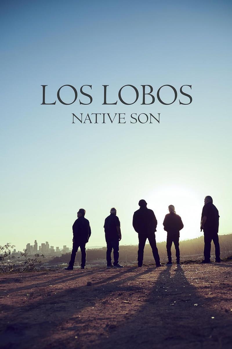 Los Lobos: Native Son (Vídeo musical) (2021) - FilmAffinity