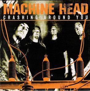 Machine Head: Crashing Around You (Music Video) (2001) - FilmAffinity
