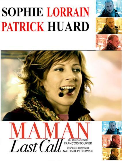 Maman Last Call (2005) - FilmAffinity