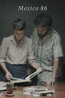 Mexico 86 (2024) - FilmAffinity