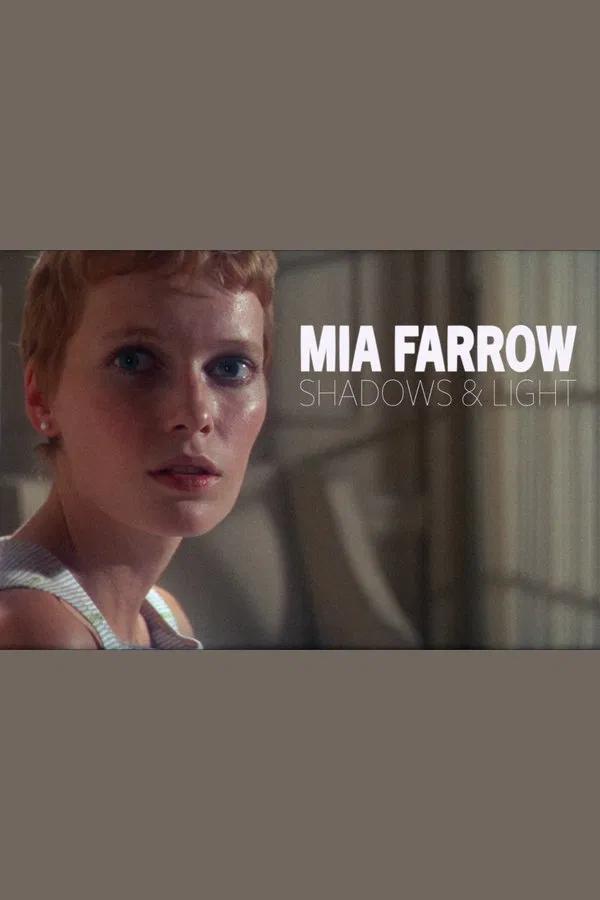 Mia Farrow - Shadows and Light (TV) (2024) - FilmAffinity