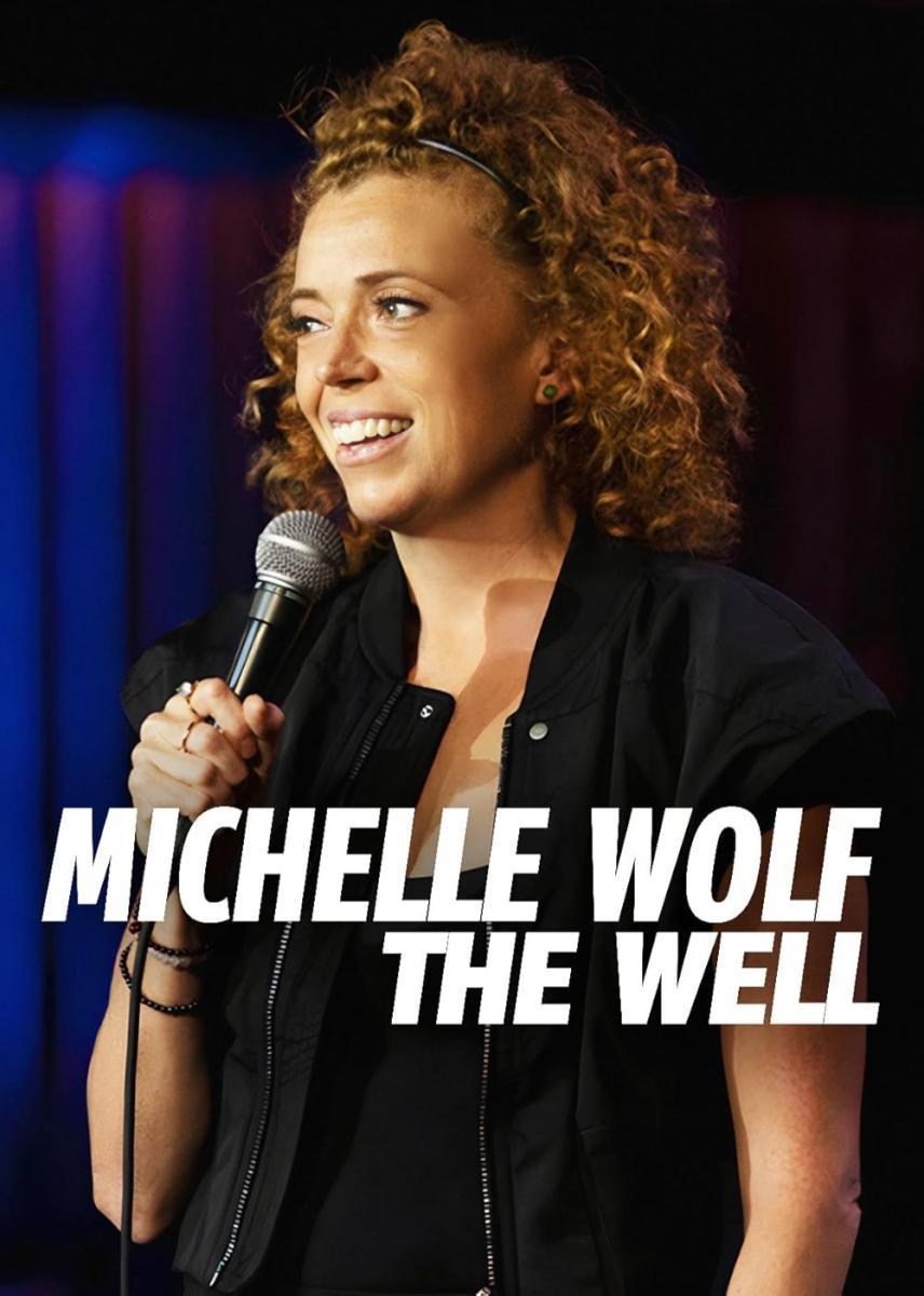 Michelle Wolf: The Well (2025) - FilmAffinity