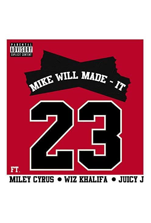 Mike Will Made It feat. Miley Cyrus, Wiz Khalifa, Juicy J: 23 (Vídeo ...