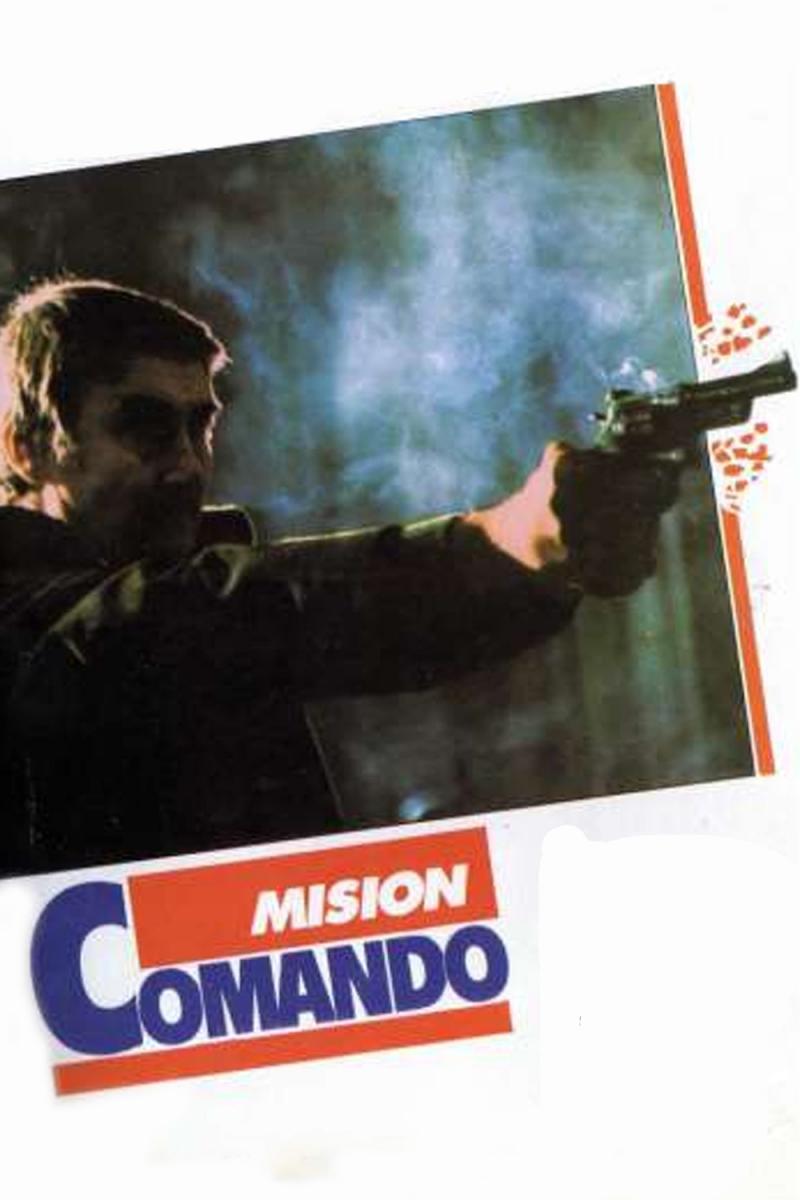 Misión comando (1989) - FilmAffinity