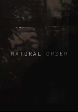 Natural Order (C) (2017) - FilmAffinity