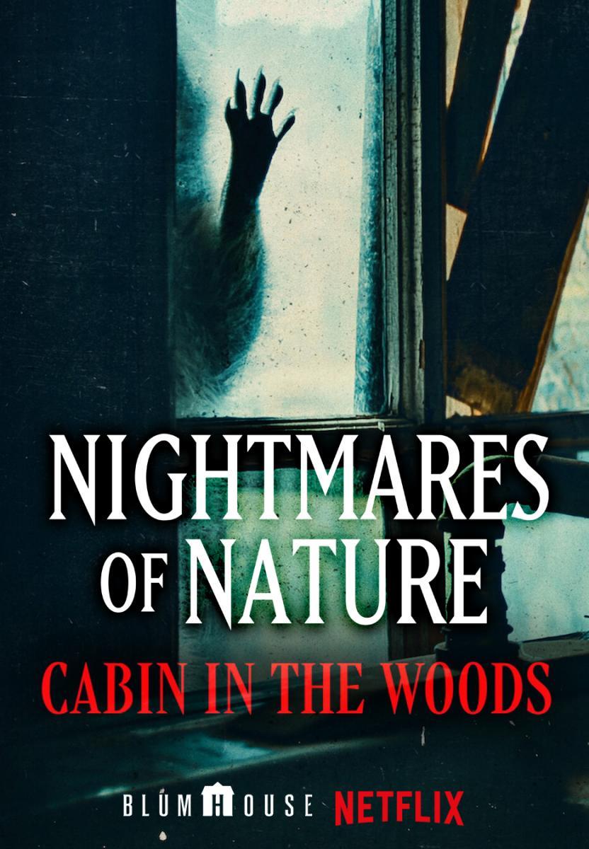 Nightmares of Nature: Cabin in the Woods (TV Miniseries) (2025) - FilmAffinity