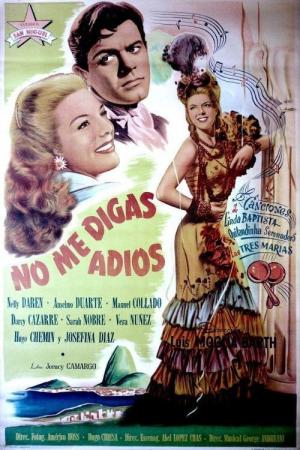 No me digas adiós (1949) - FilmAffinity