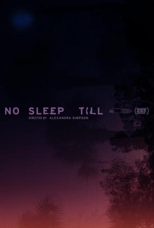 No Sleep Till (2024) - FilmAffinity