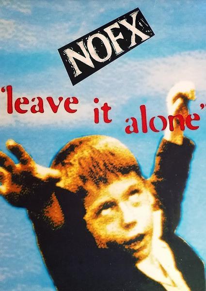 NOFX: Leave It Alone (Vídeo musical) (1994) - FilmAffinity