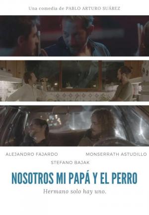 Nosotros, mi papa y el perro (2025) - FilmAffinity