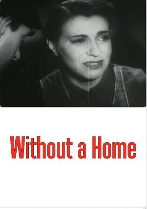 Without a Home (1939) - FilmAffinity