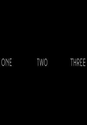 One.Two.Three (2016) - FilmAffinity