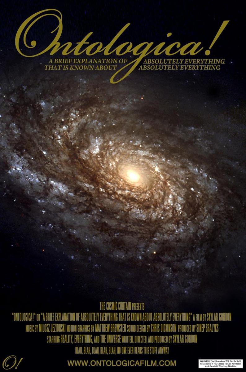 Ontologica! or a Brief Explanation of Absolutely Everything that is Known about Absolutely ...