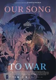 Image gallery for Our Song To War (S) - FilmAffinity