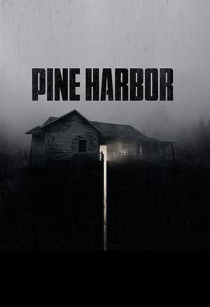 Pine Harbor (2024) - FilmAffinity