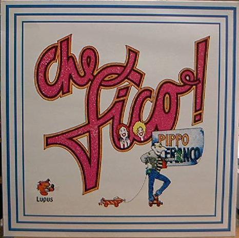 Pippo Franco: Che fico! (Music Video) (1982) - FilmAffinity