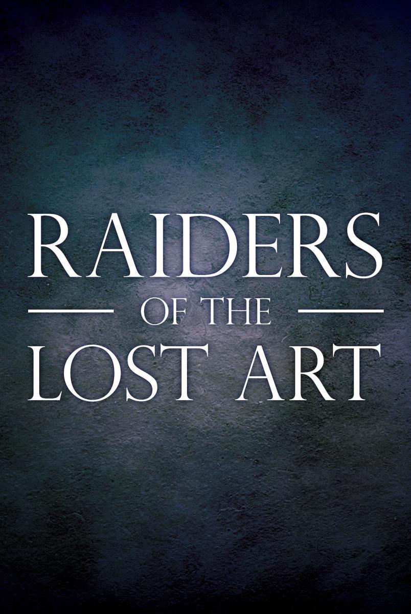 Raiders of the Lost Art (TV Series) (2014) - FilmAffinity