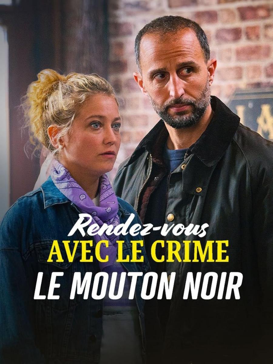 Rendez-vous avec le Crime: Le Mouton Noir (TV) (2024) - FilmAffinity