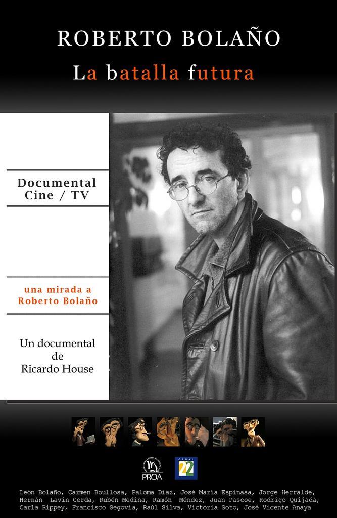 Sección visual de Roberto Bolaño: La batalla futura - FilmAffinity