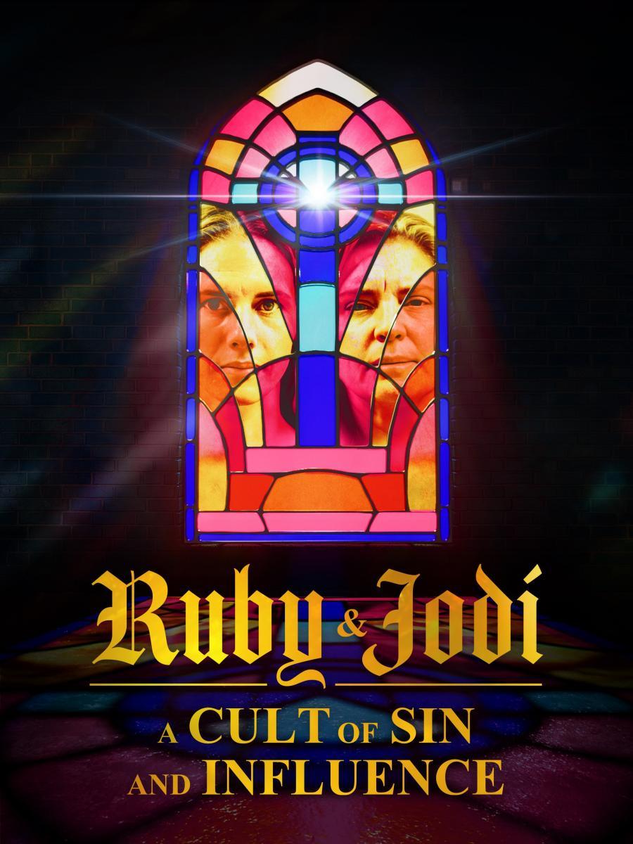 Ruby & Jodi: A Cult of Sin and Influence (Miniserie de TV) (2025 ...
