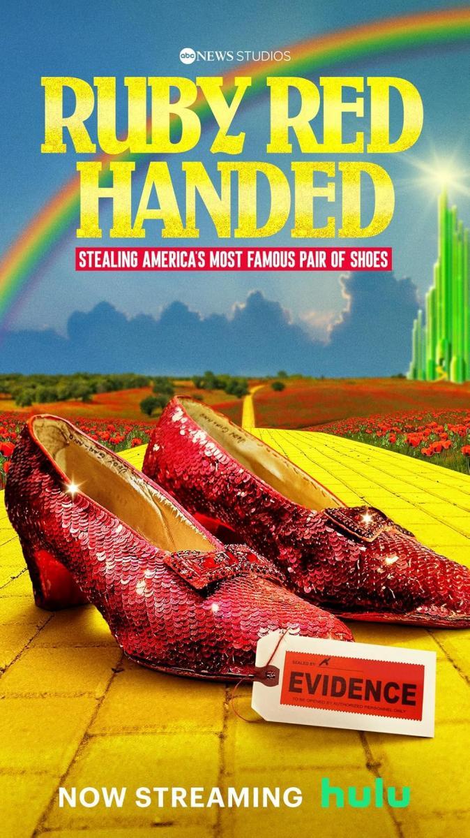 Ruby Red Handed: Stealing America's Most Famous Pair of Shoes (2025 ...