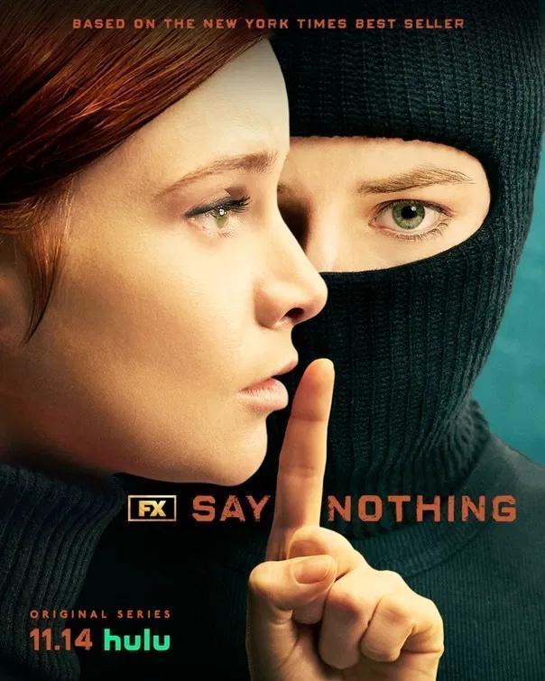 Image gallery for Say Nothing (TV Miniseries) - FilmAffinity