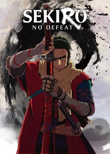 Sekiro: No Defeat (TV Series) (2026) - FilmAffinity
