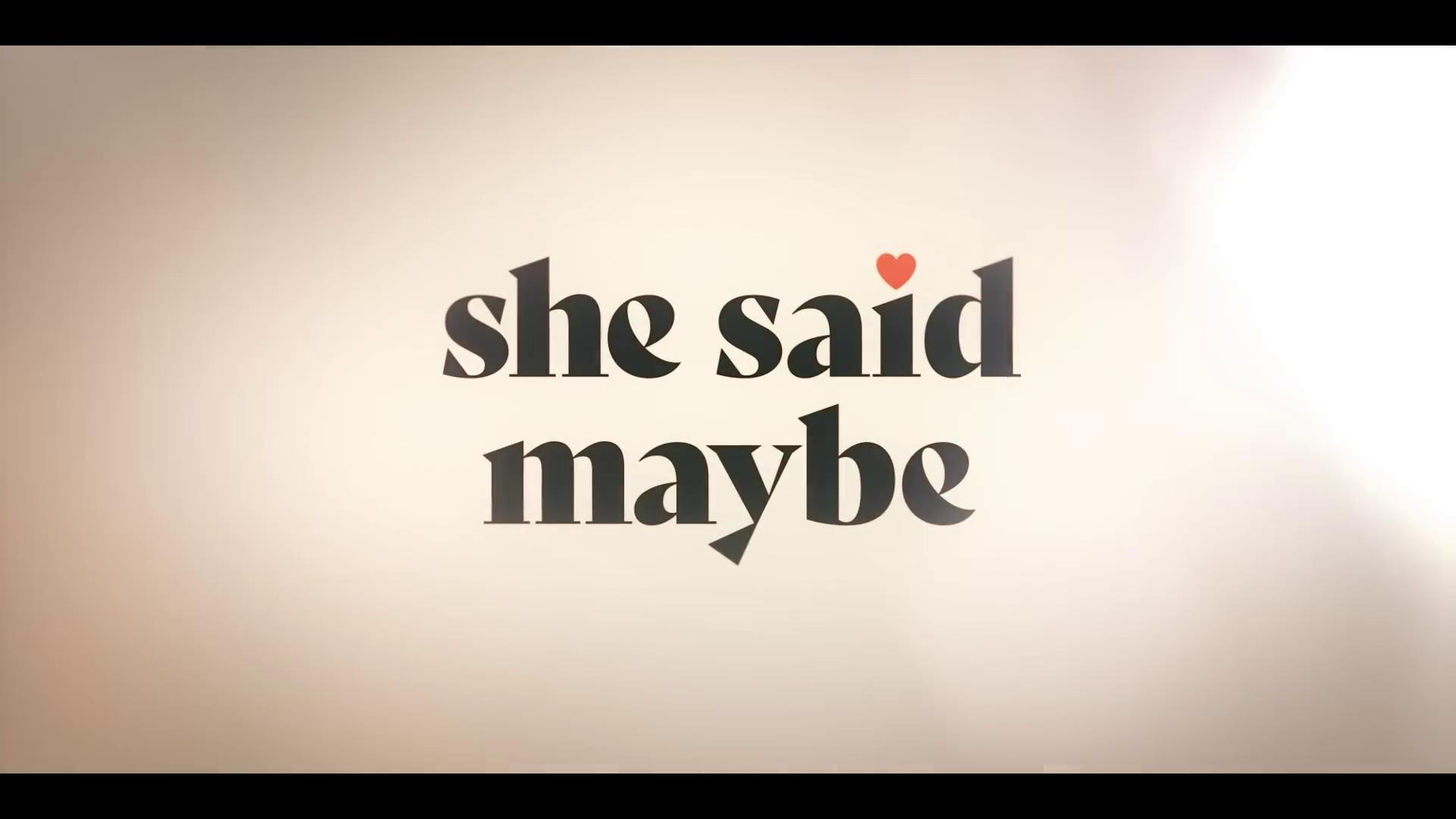 She Said Maybe (2025) - FilmAffinity