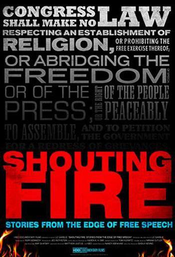 Shouting Fire: Stories from the Edge of Free Speech (2009) - FilmAffinity