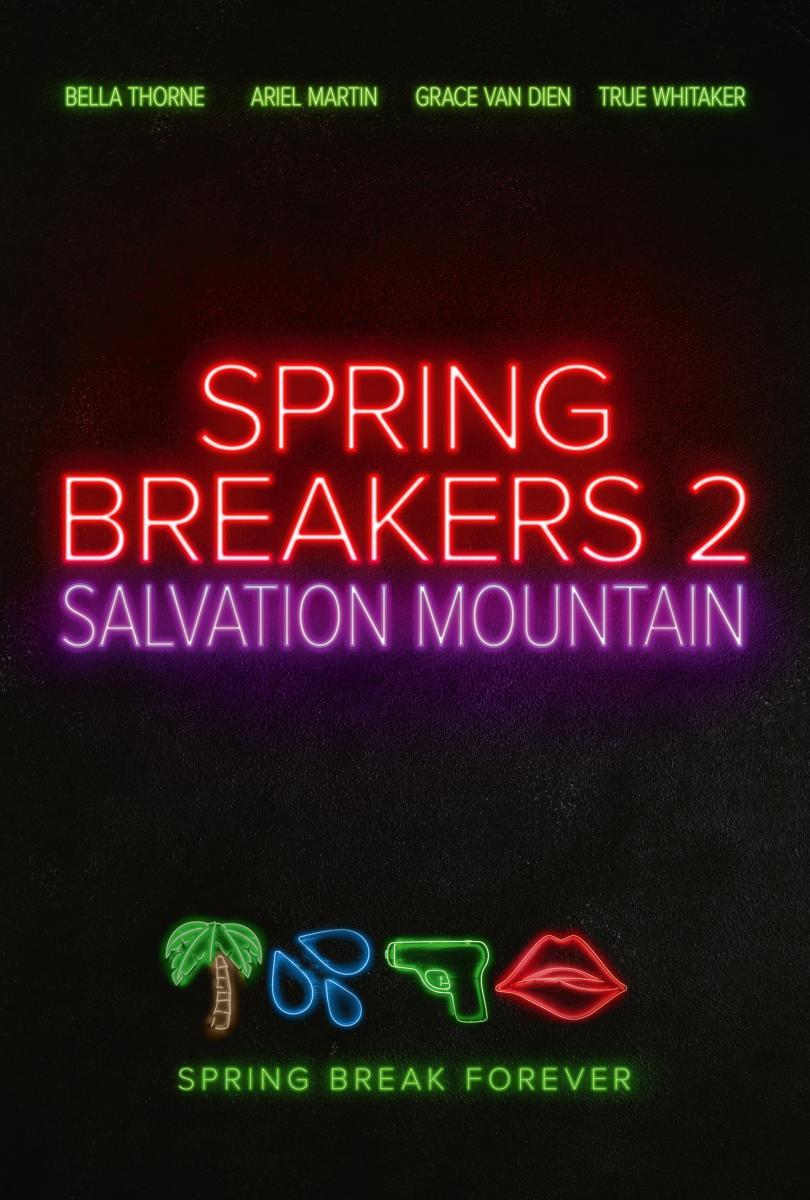 Spring Breakers 2: Salvation Mountain (2026) - FilmAffinity
