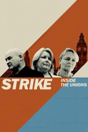 Strike: Inside the unions (2023) - FilmAffinity