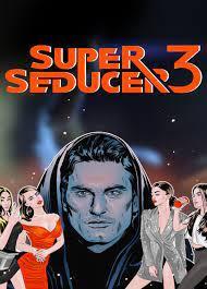 Super Seducer 3 (2021) - FilmAffinity