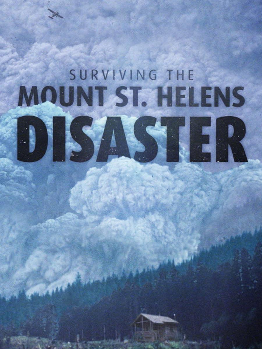 Image gallery for Surviving the Mount St. Helens Disaster - FilmAffinity