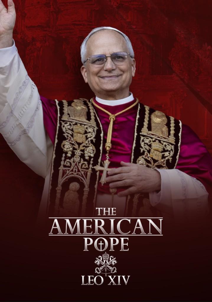 The American Pope: Leo XIV (2025) - FilmAffinity