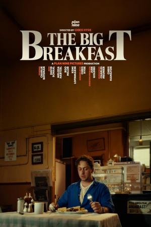 The Big Breakfast (C) (2025) - FilmAffinity