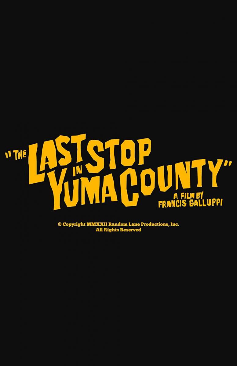 The Last Stop In Yuma County 2023 FilmAffinity The Last Stop In Yuma County 2023 FilmAffinity