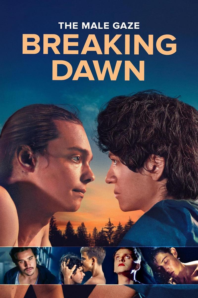 The Male Gaze: Breaking Dawn (2025) - FilmAffinity