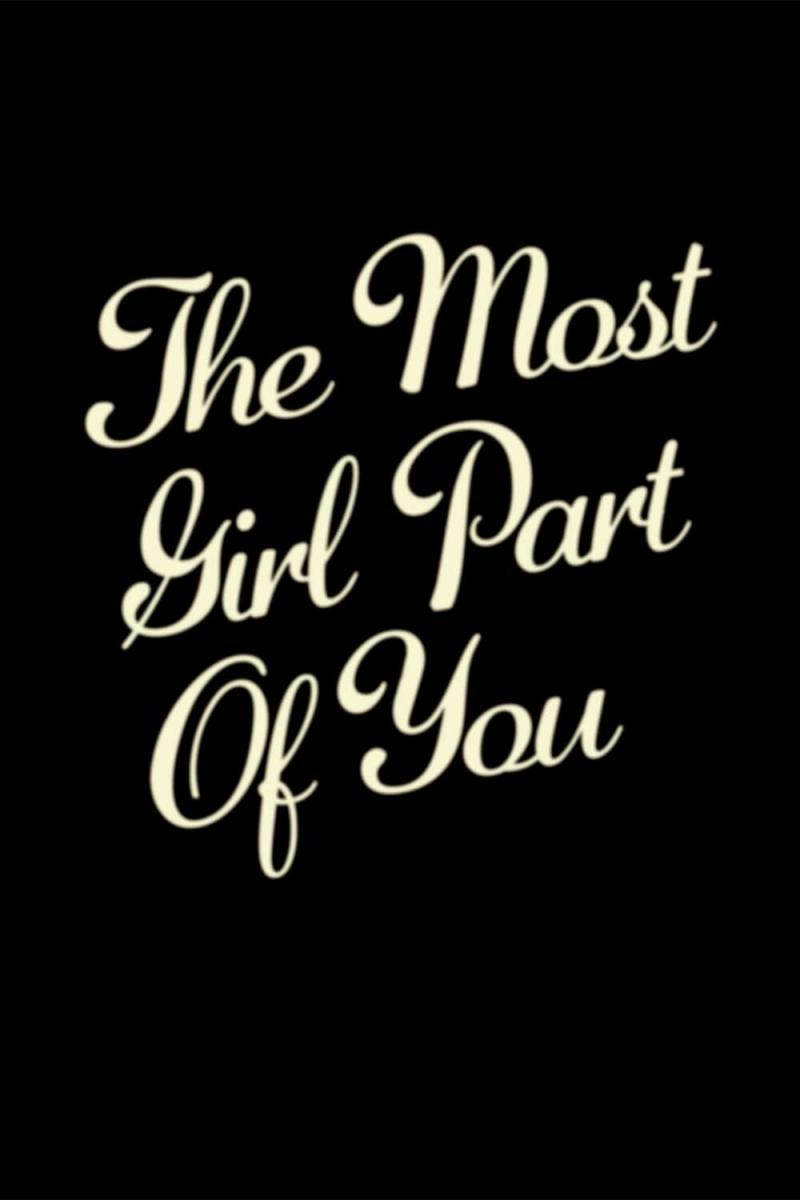 Image gallery for The Most Girl Part of You (S) - FilmAffinity
