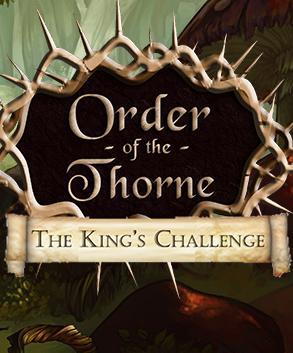 Order of the Thorne: The King's Challenge (2016) - FilmAffinity