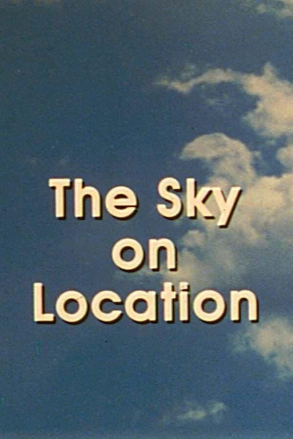 Image gallery for The Sky on Location - FilmAffinity