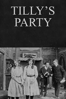 Tilly's Party (C) (1911) - FilmAffinity