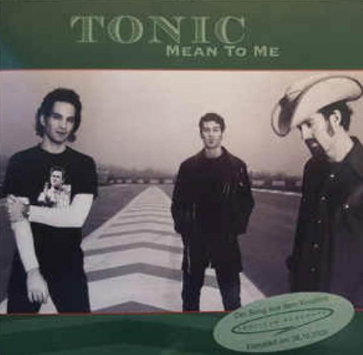 Tonic: Mean to Me (Music Video) (1999) - FilmAffinity