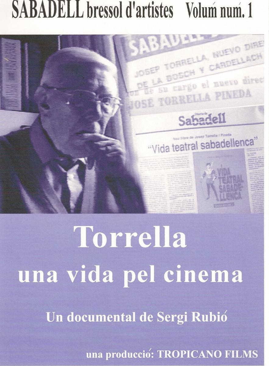 Torrella, una vida pel cinema (1997) - FilmAffinity
