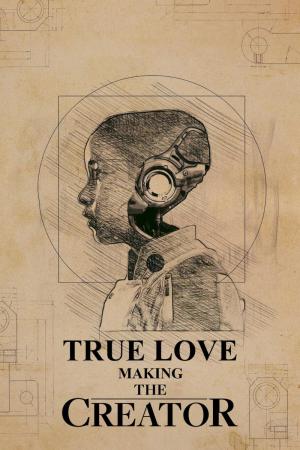 True Love: Making 'The Creator' (2023) - Filmaffinity
