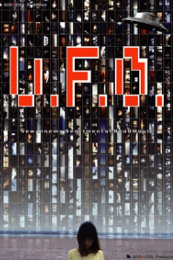 U.F.O. (2004) - Filmaffinity